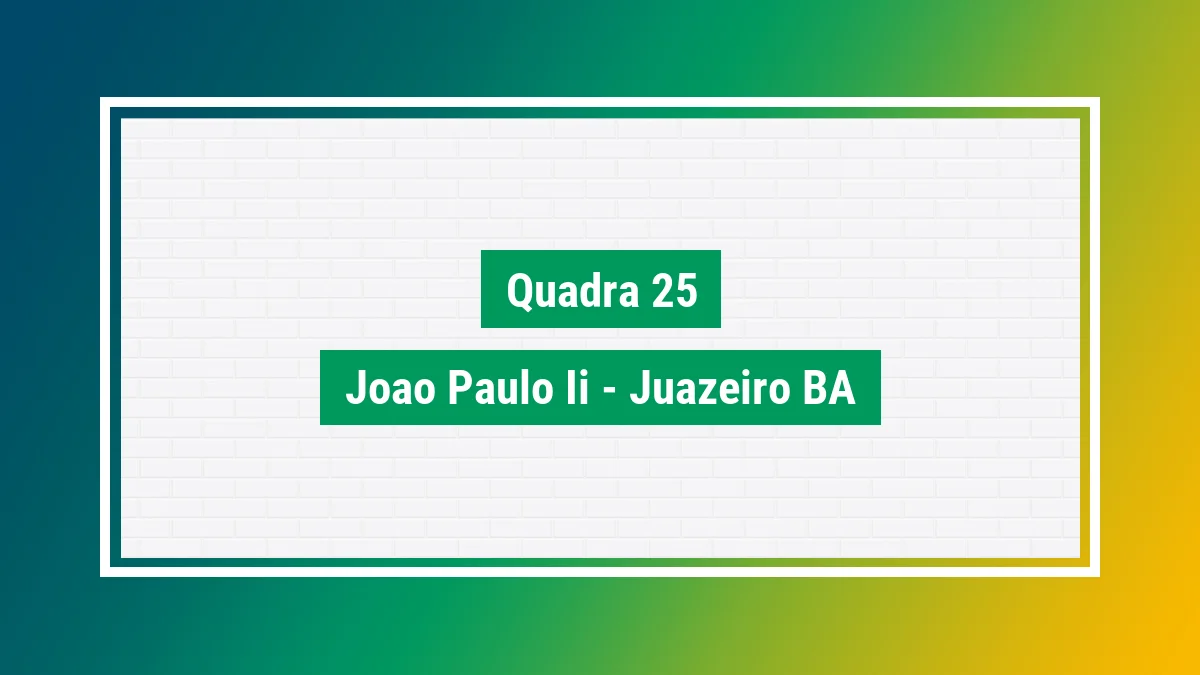 Quadra 25 cep quadra 25 endereço cep 48914080 BA