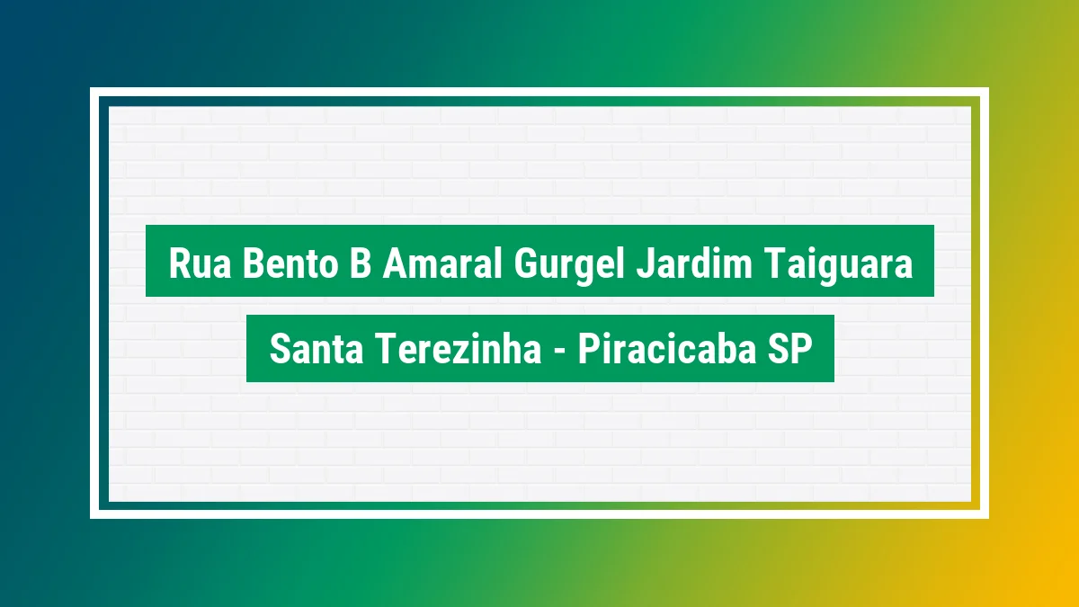 Rua bento b. amaral gurgel (jardim taiguara) cep 13411128